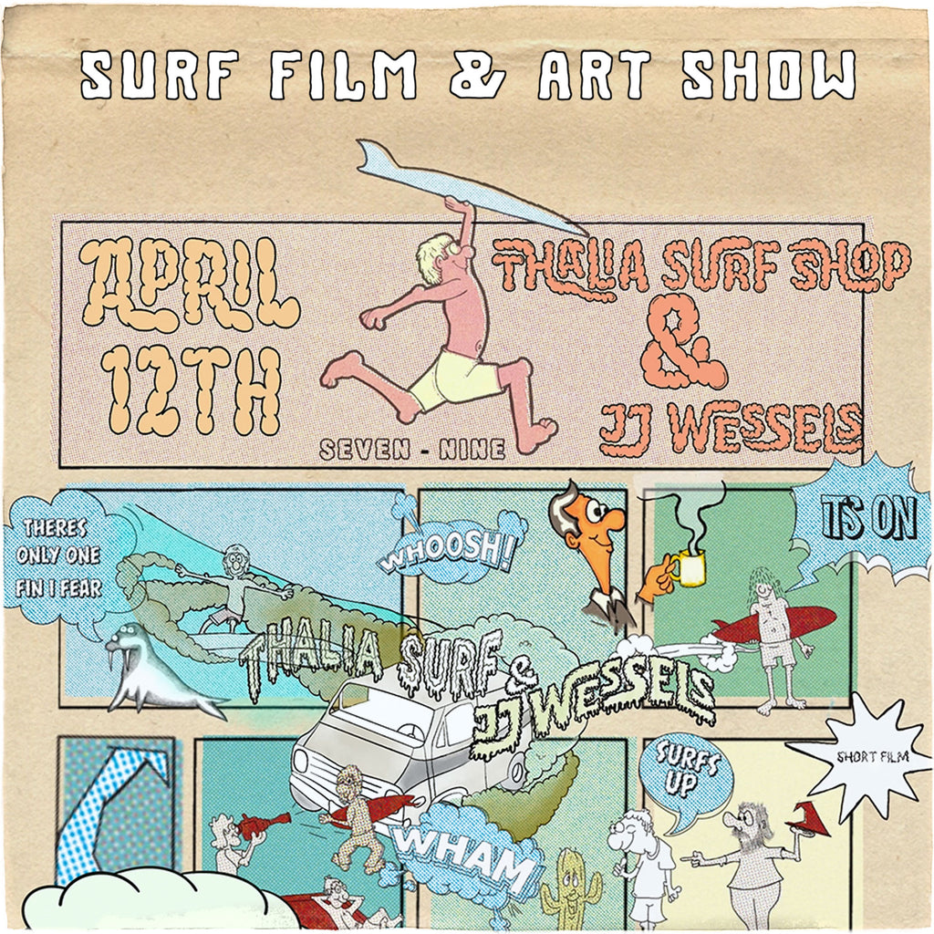 JJ Wessels Surf Film & Art Show! – Thalia Surf Shop