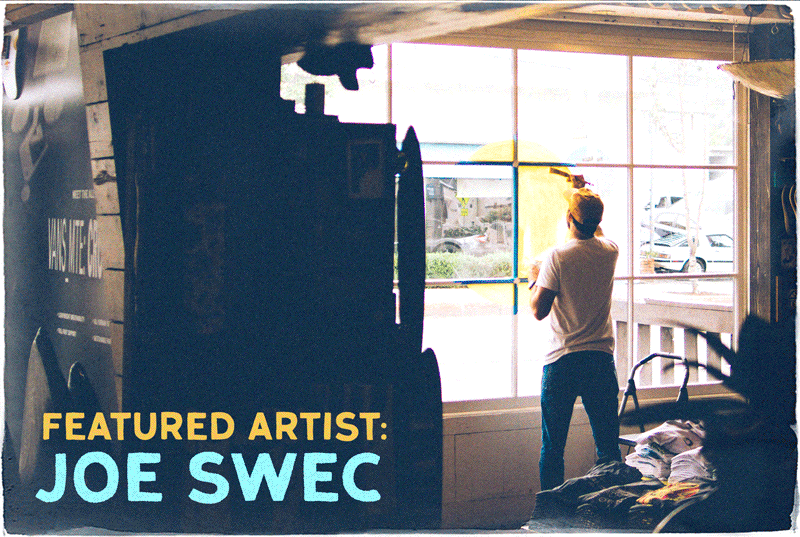 Featured Artist: Joe Swec – Thalia Surf Shop